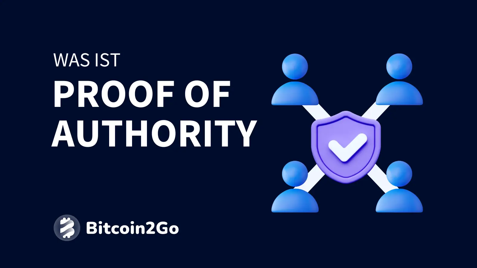 Proof-of-Authority (PoA) » Definition und Erklärung