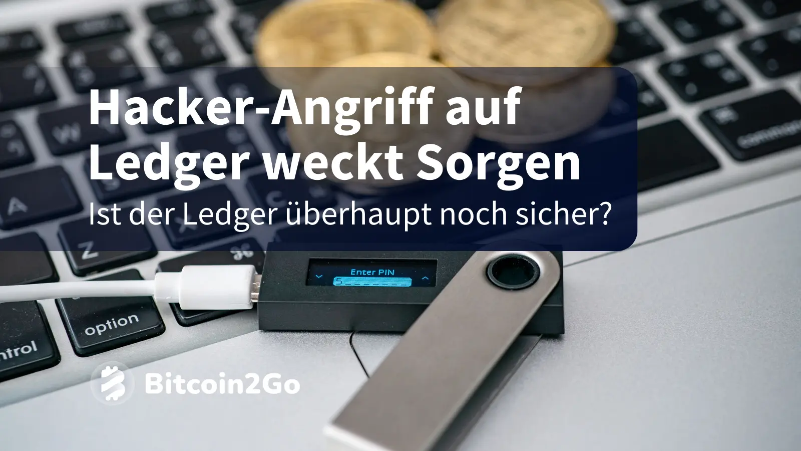 Ist die Ledger Hardware Wallet noch sicher?